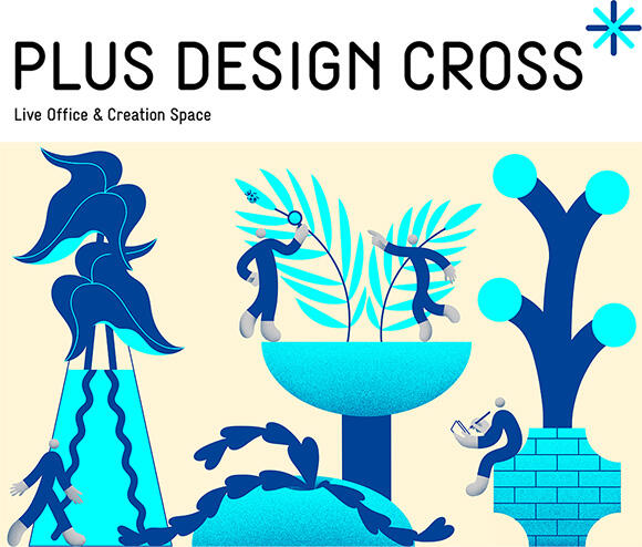 プラス、ライブオフィス＆クリエーションスペース「PLUS DESIGN CROSS」を恵比寿にオープン｜PLUS プラス株式会社／PLUSグループ